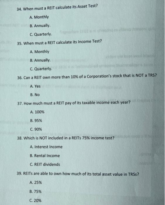 Solved 34. When must a REIT calculate its Asset Test? A. | Chegg.com
