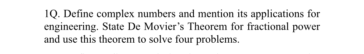 Solved 1Q. ﻿Define complex numbers and mention its | Chegg.com