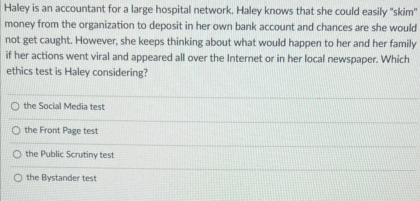 Solved Haley is an accountant for a large hospital network. | Chegg.com