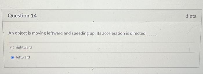 Solved An object is moving leftward and speeding up. Its | Chegg.com