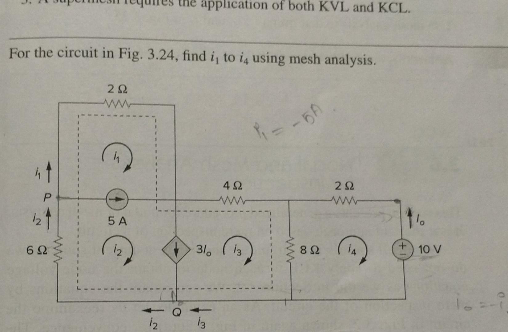Solved For the circuit in Fig. 3.24, find i1 to i4 using | Chegg.com Solved For the circuit in Fig. 3.24, find i1 to i4 using | Chegg.com
