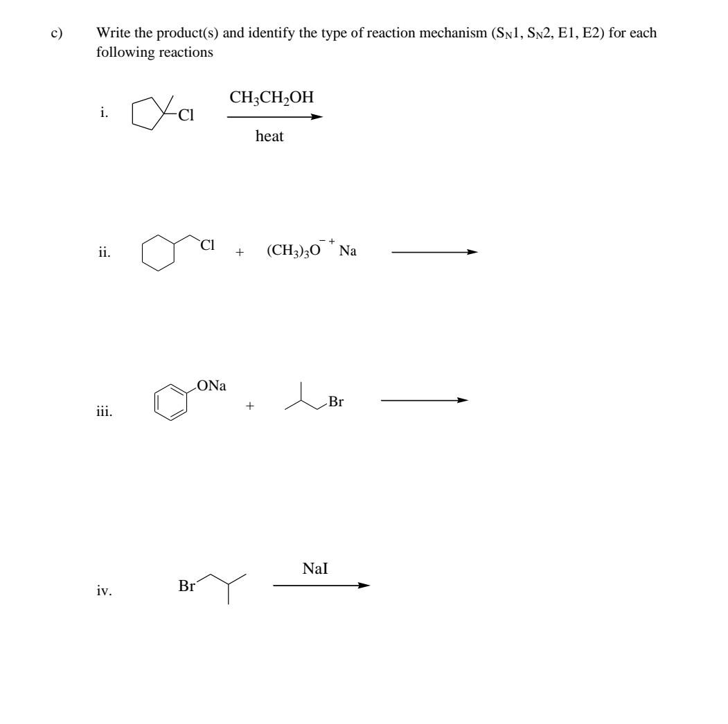 Solved c) ﻿Write the product(s) ﻿and identify the type of | Chegg.com