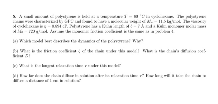 5. A small amount of polystyrene is held at a | Chegg.com