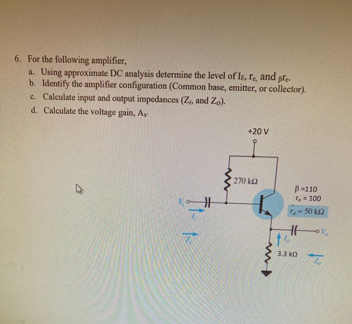 Solved 6. For the following amplifier, a. Using approximate | Chegg.com