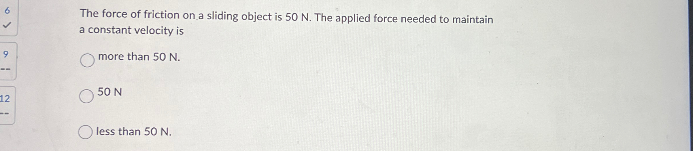 Solved The force of friction on a sliding object is 50N. | Chegg.com