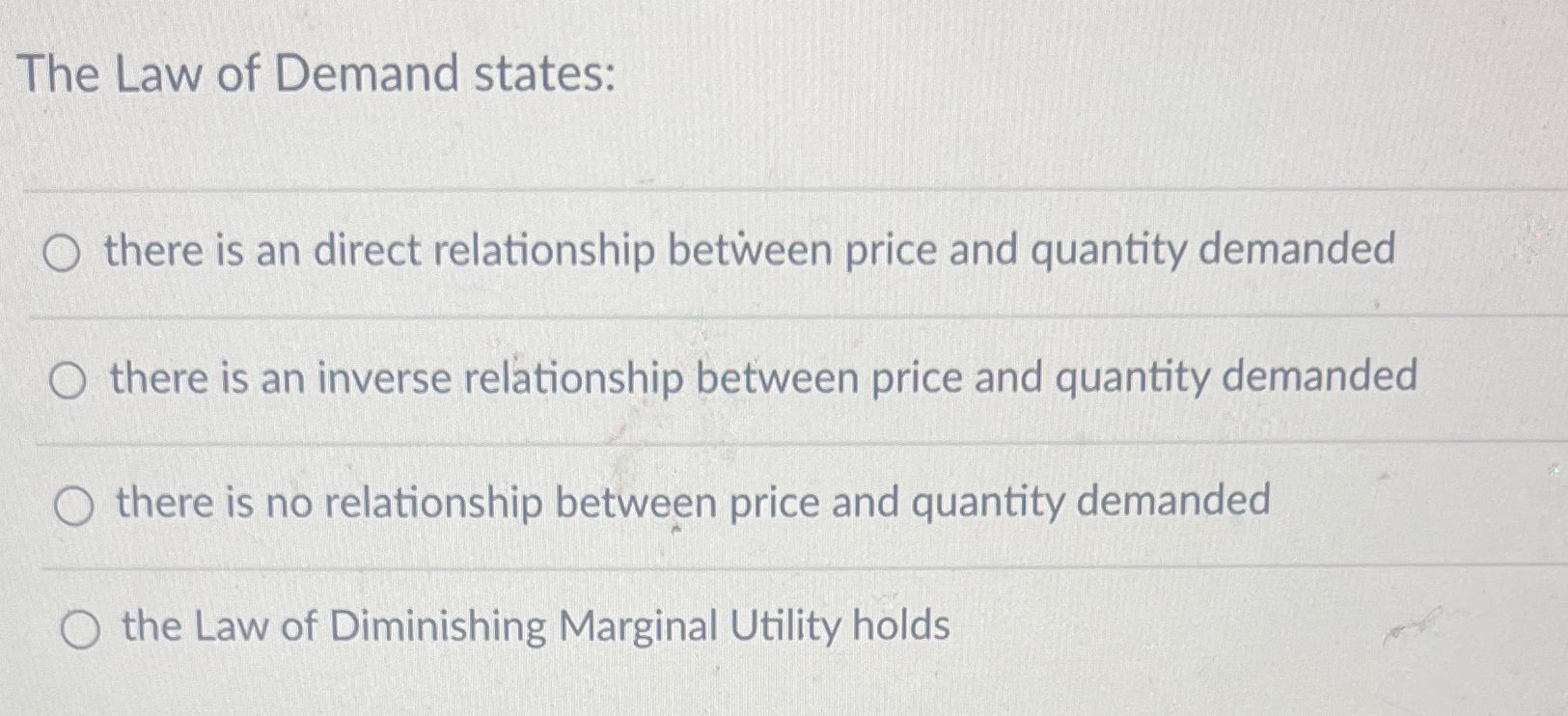 Solved The Law of Demand states:there is an direct | Chegg.com
