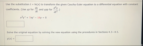 Solved Use the substitution t=ln(x) ﻿to transform the given | Chegg.com