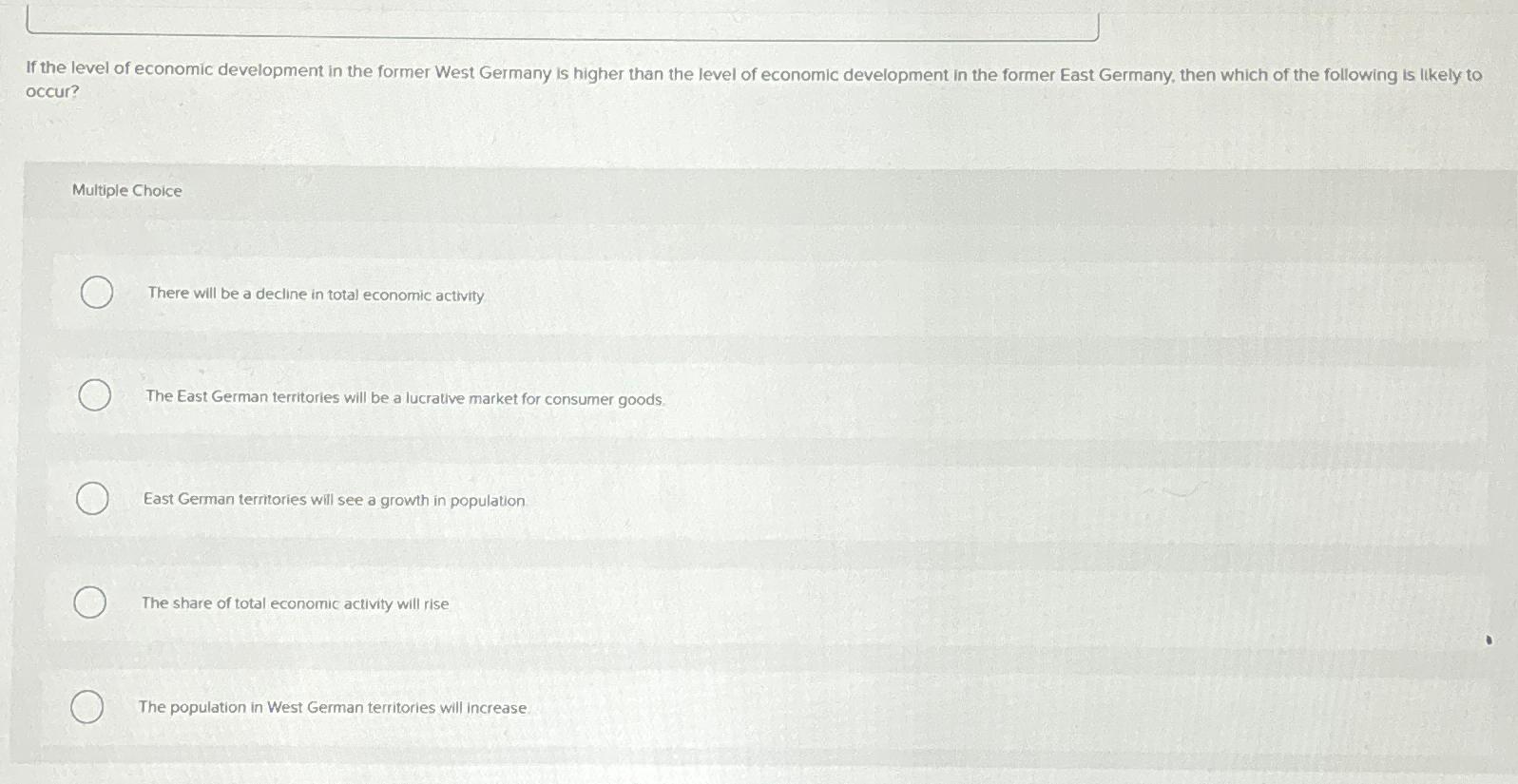 Solved If the level of economic development in the former | Chegg.com