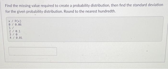 Solved Find the missing value required to create a | Chegg.com