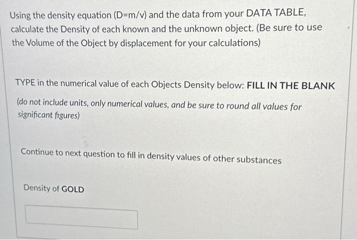 Using the density equation (D=m/v) and the data from | Chegg.com