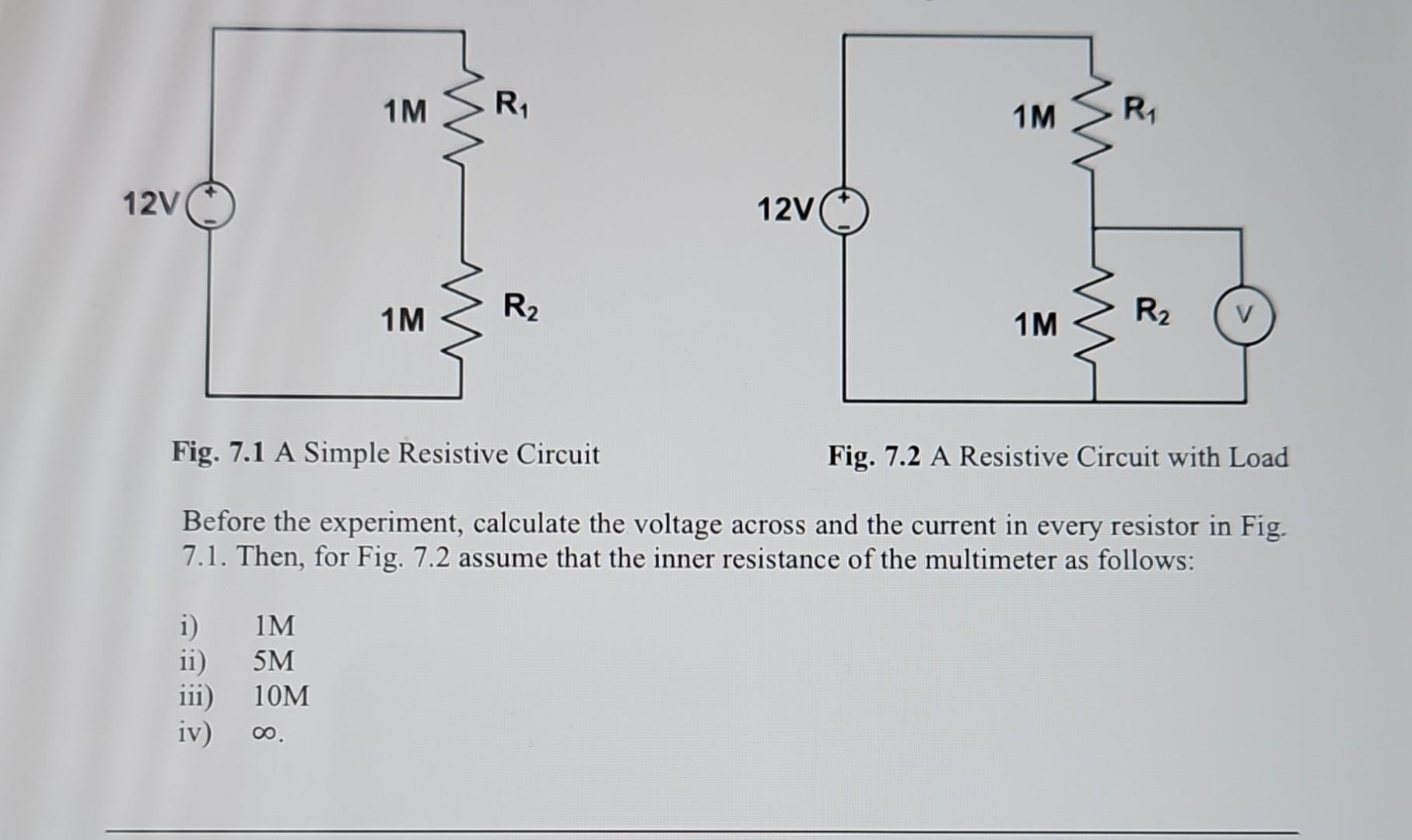 Solved Fig. 7.1 A Simple Resistive Circuit Fig. 7.2 A | Chegg.com Solved Fig. 7.1 A Simple Resistive Circuit Fig. 7.2 A | Chegg.com