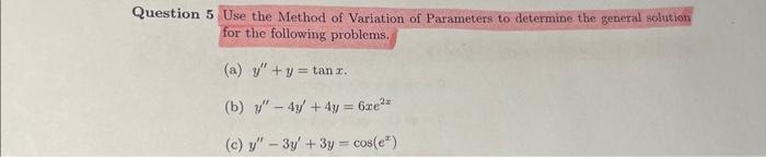 Solved Use the Method of Variation of Parameters to | Chegg.com