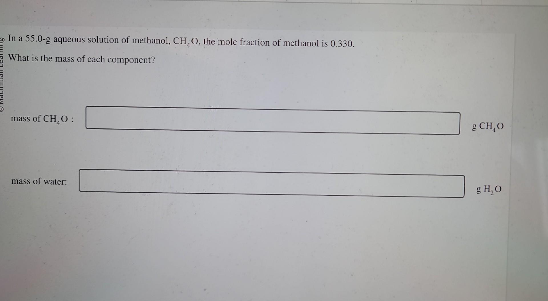 Solved In a 55.0- g aqueous solution of methanol, CH4O, the | Chegg.com