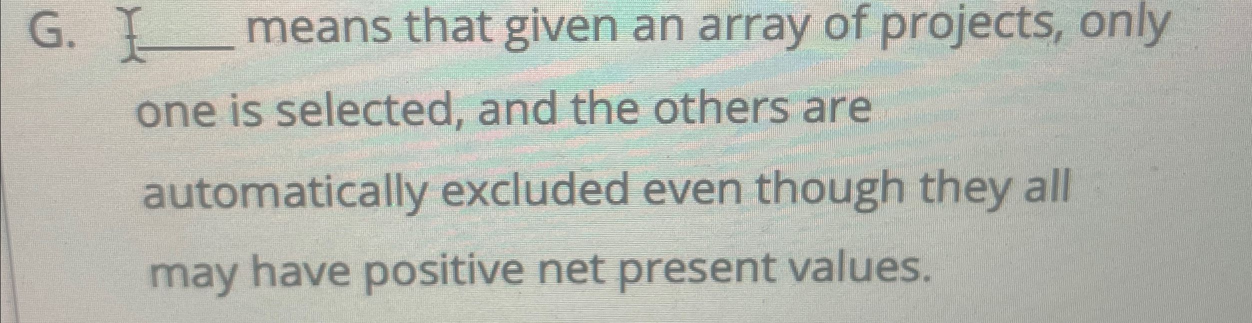 Solved G. q, ﻿means that given an array of projects, only | Chegg.com