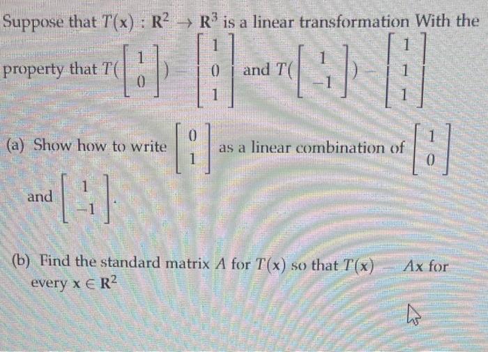 Solved Suppose that T(x):R2→R3 is a linear transformation | Chegg.com