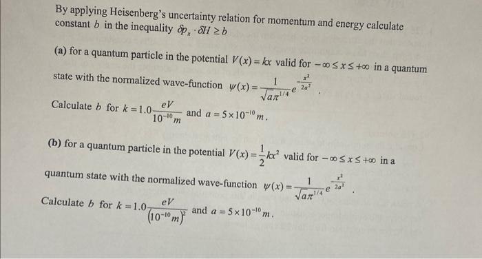 Solved By applying Heisenberg's uncertainty relation for | Chegg.com