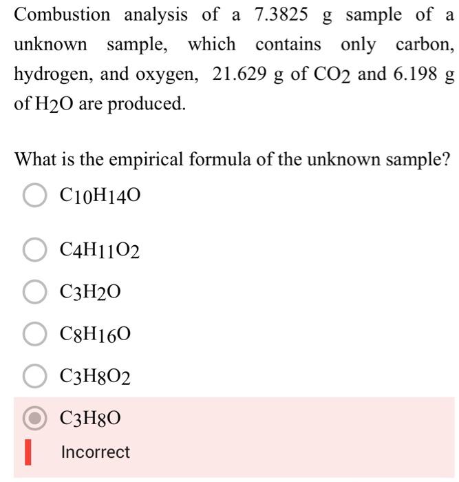Solved Combustion analysis of a 7.3825 g sample of a unknown | Chegg.com