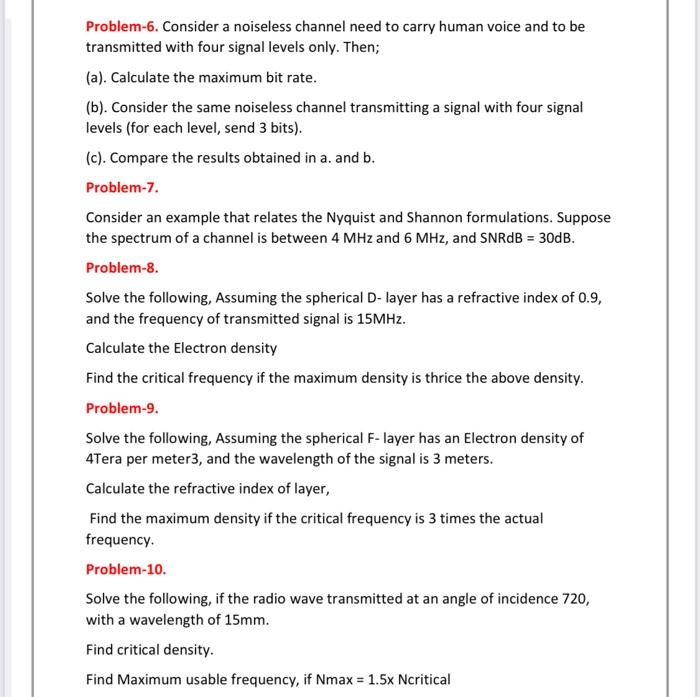 Solved Problem-6. Consider a noiseless channel need to carry | Chegg.com