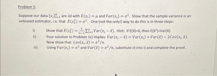 Solved Suppose our data {xi}i=1n are iid with E(xi)=μ and | Chegg.com