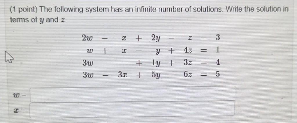 Solved (1 point) The following system has an infinite number | Chegg.com