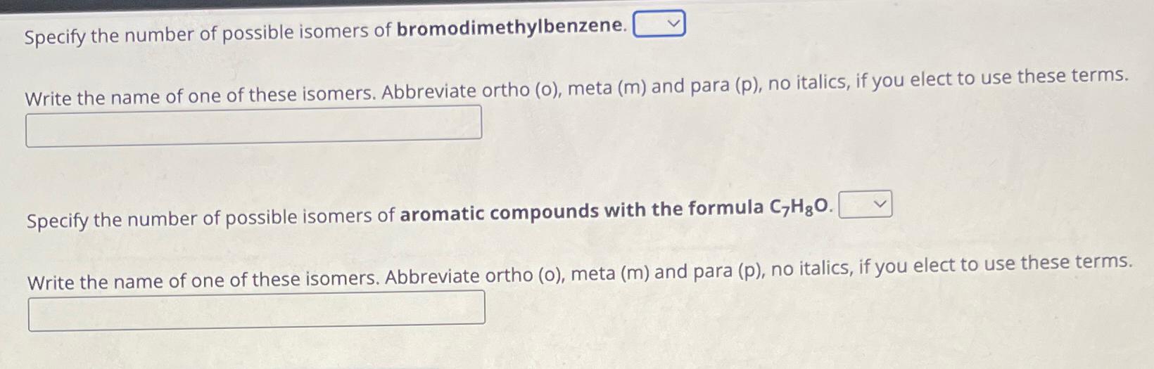Solved Specify the number of possible isomers of | Chegg.com Solved Specify the number of possible isomers of | Chegg.com