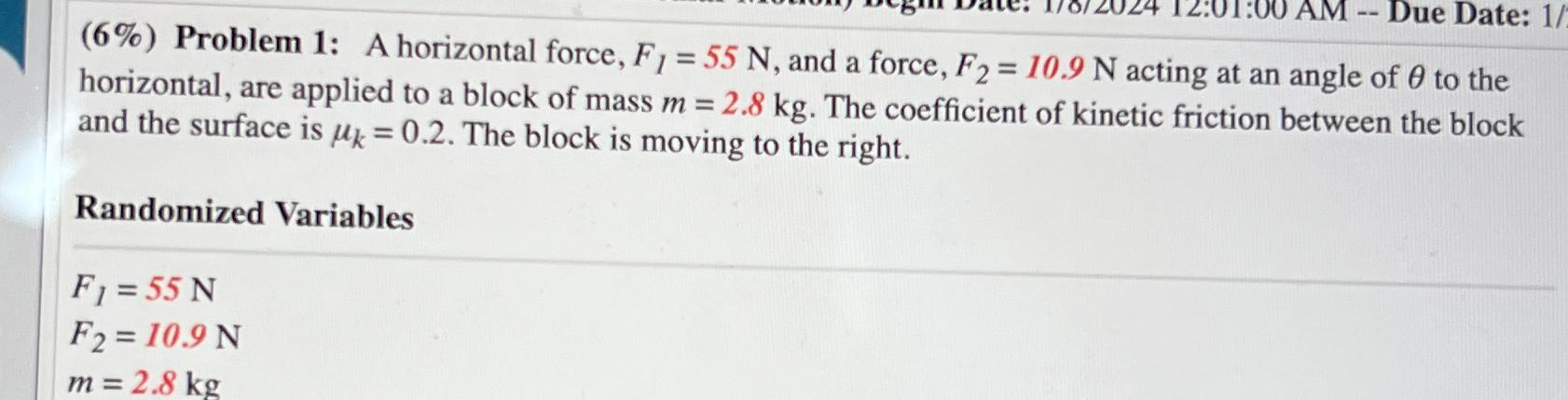 Solved (6%) ﻿Problem 1: A horizontal force, F1=55N, ﻿and a | Chegg.com
