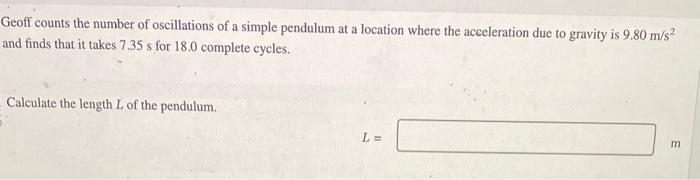 Solved Geoff counts the number of oscillations of a simple | Chegg.com