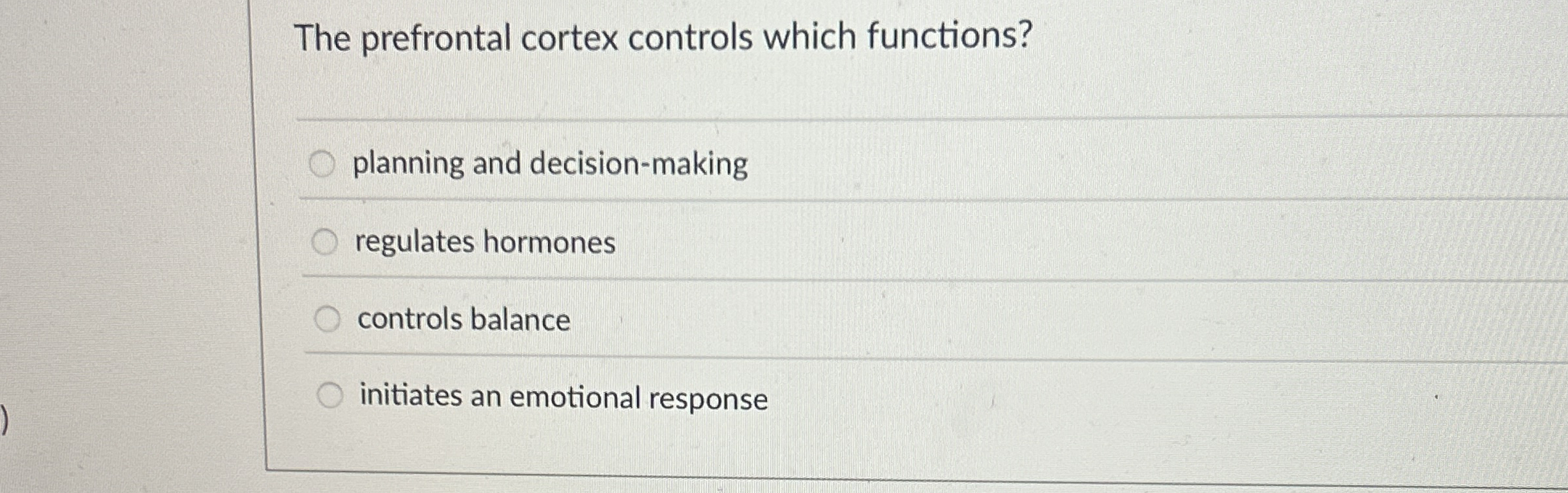 Solved The prefrontal cortex controls which | Chegg.com