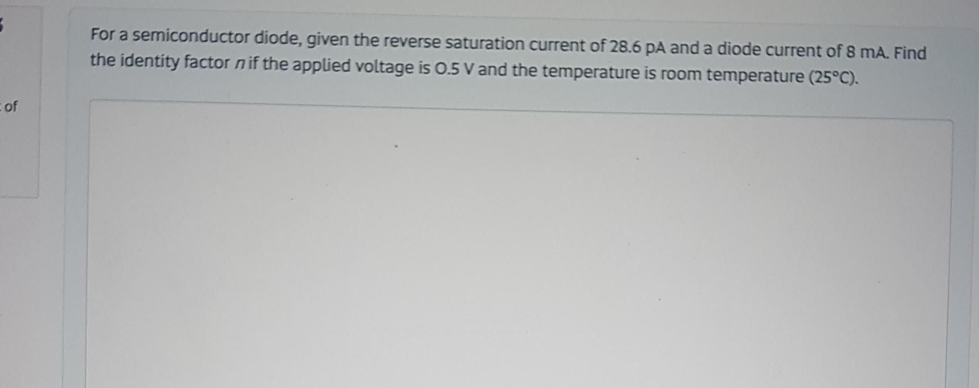 Solved 3 For a semiconductor diode, given the reverse | Chegg.com