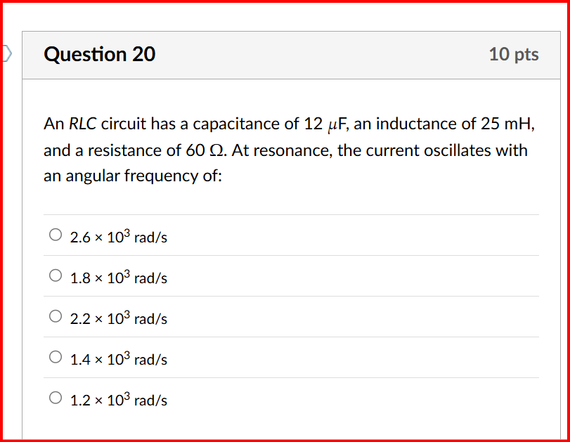 Solved Question 20An RLC ﻿circuit has a capacitance | Chegg.com