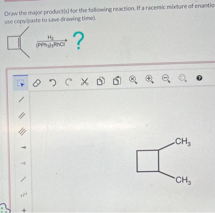 Solved Draw major product(s) for the following rxn. if a | Chegg.com Solved Draw major product(s) for the following rxn. if a | Chegg.com