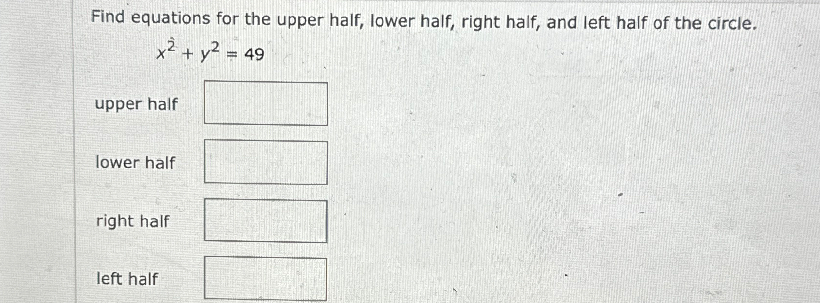 Solved Find equations for the upper half, lower half, right | Chegg.com