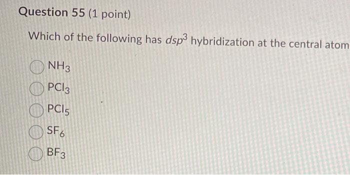 Solved Question 55 (1 point) Which of the following has dsp3 | Chegg.com