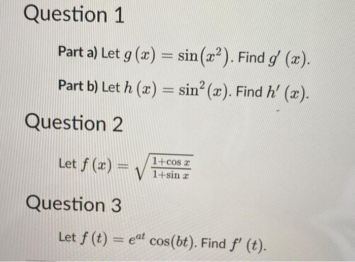 Solved Part a) Let g(x)=sin(x2). Find g′(x). Part b) Let | Chegg.com