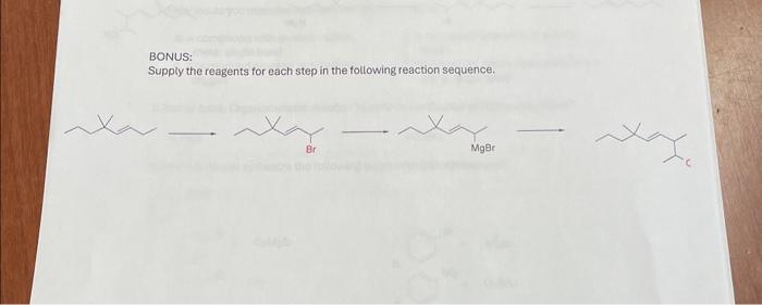 Solved BONUS: Supply the reagents for each step in the | Chegg.com
