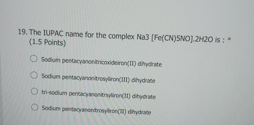 Solved 19. The IUPAC name for the complex Na3 | Chegg.com
