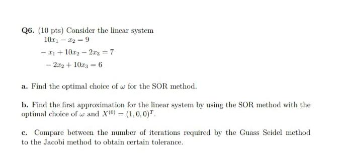 Solved Q6. (10 ﻿pts) ﻿Consider the linear | Chegg.com