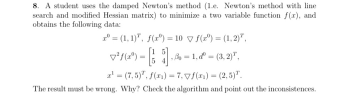 Solved 8. A student uses the damped Newton's method (1.e. | Chegg.com