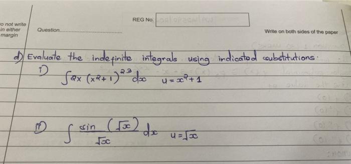 Solved d) Evaluate the indefinite integrals using indicated | Chegg.com