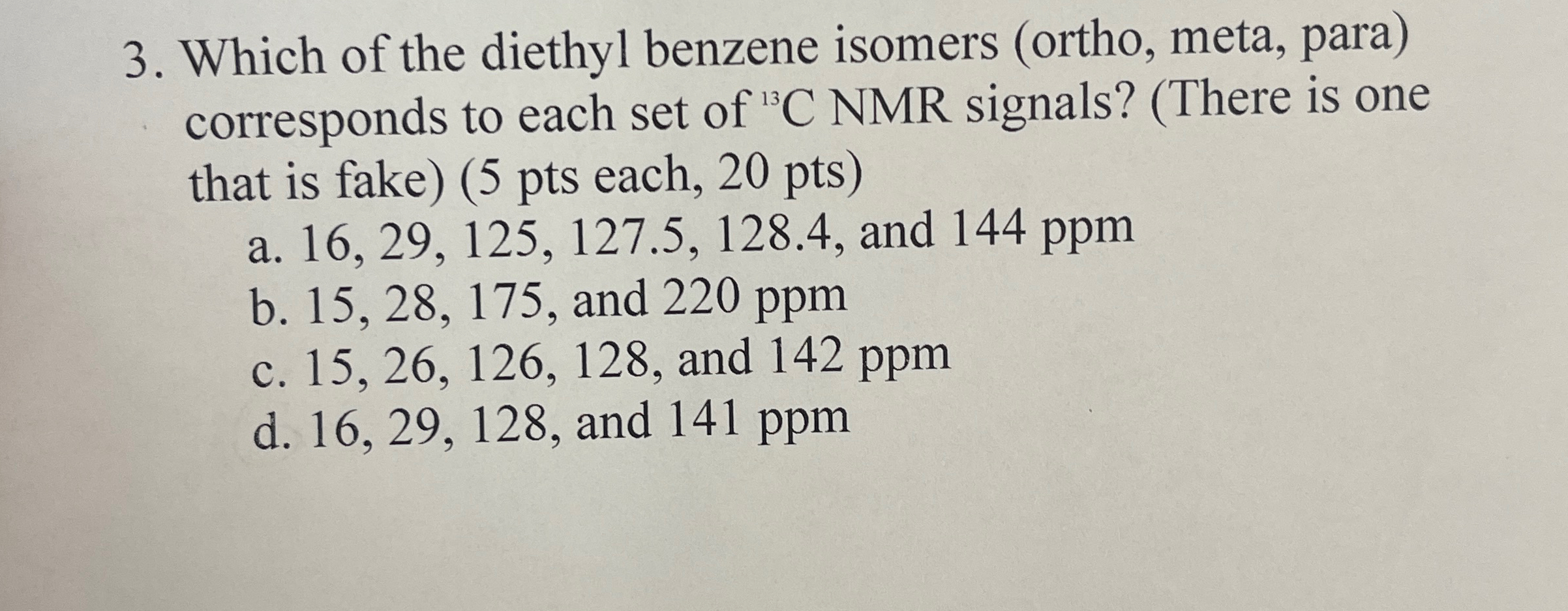 Solved Which of the diethyl benzene isomers (ortho, ﻿meta, | Chegg.com