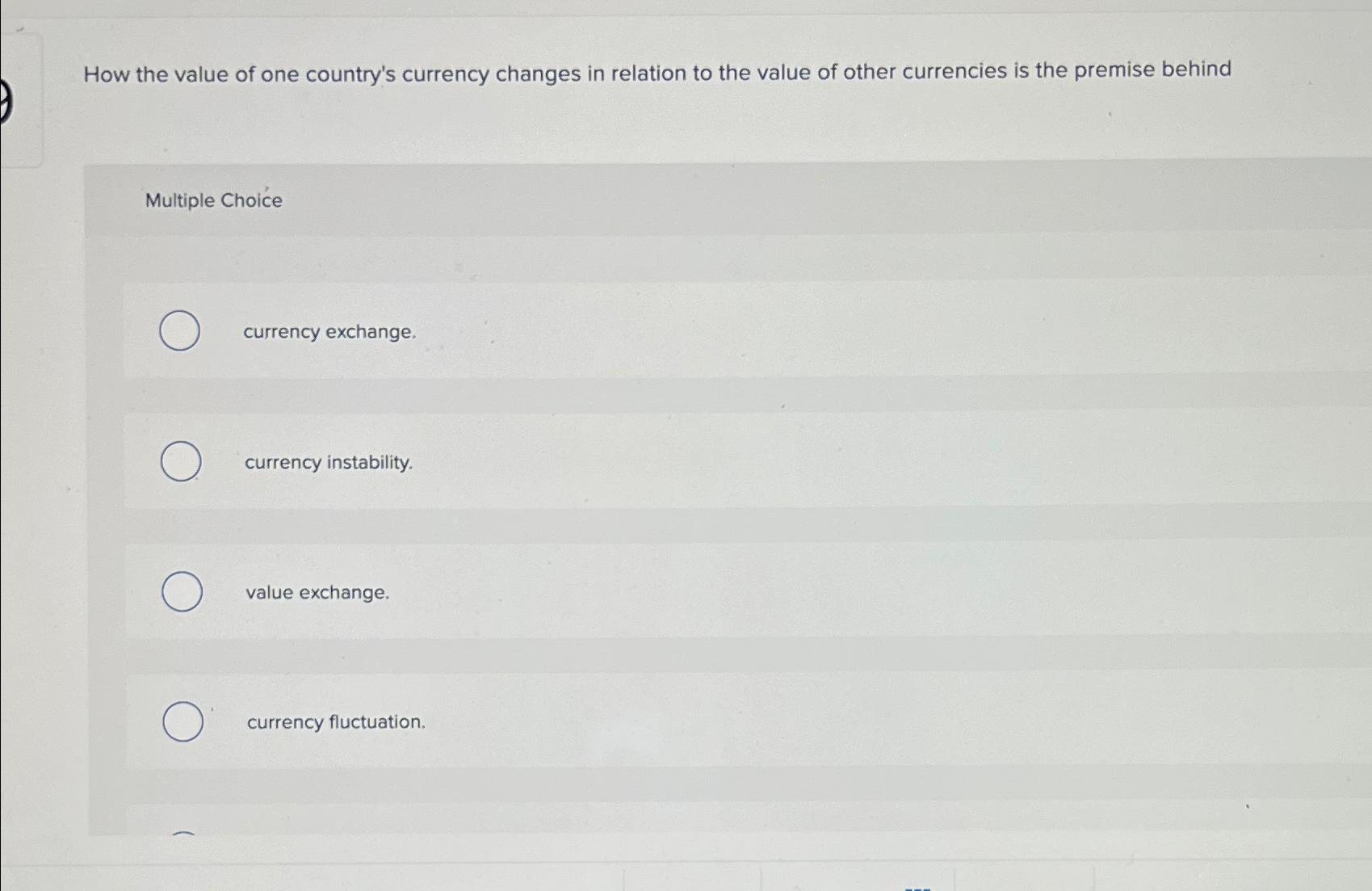 Solved How the value of one country's currency changes in | Chegg.com