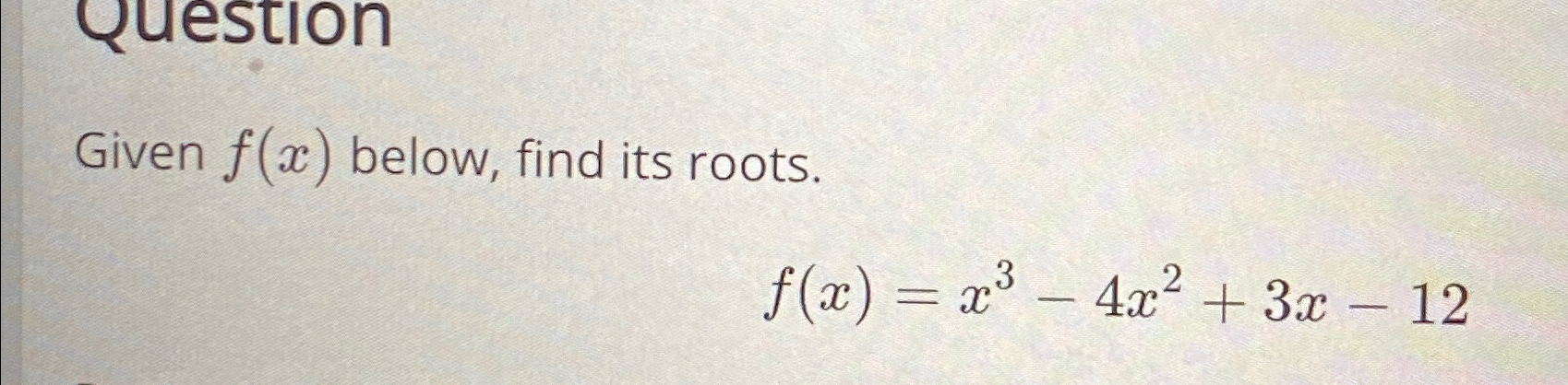 Solved QuestionGiven f(x) ﻿below, find its | Chegg.com