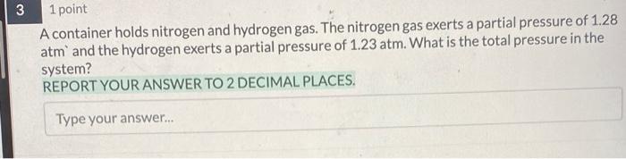Solved 1 point A container holds nitrogen and hydrogen gas. | Chegg.com