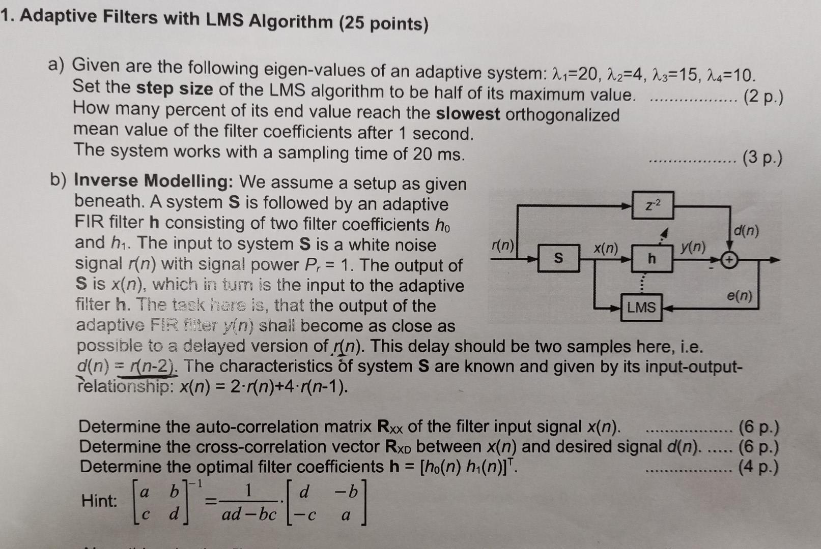 Solved a) Given are the following eigen-values of an | Chegg.com