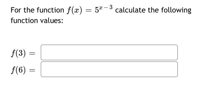 Solved For the function f(x)=5x−3 calculate the following | Chegg.com