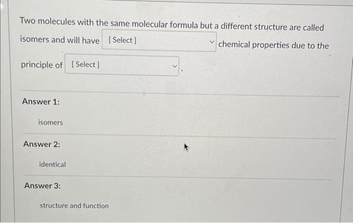 Solved Two molecules with the same molecular formula but a | Chegg.com
