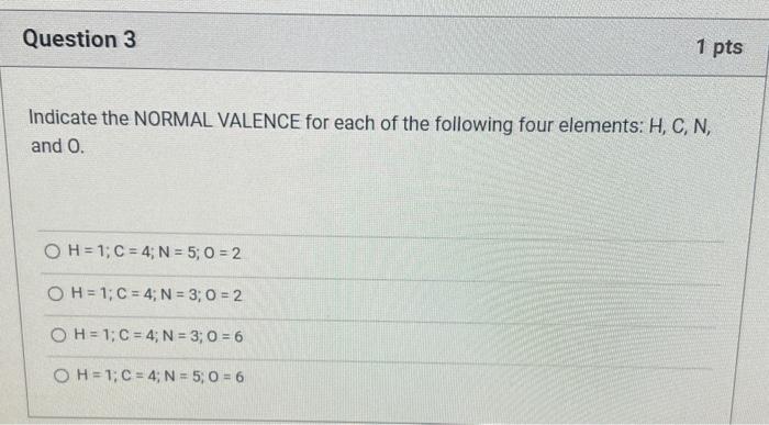 Solved Indicate the NORMAL VALENCE for each of the following | Chegg.com