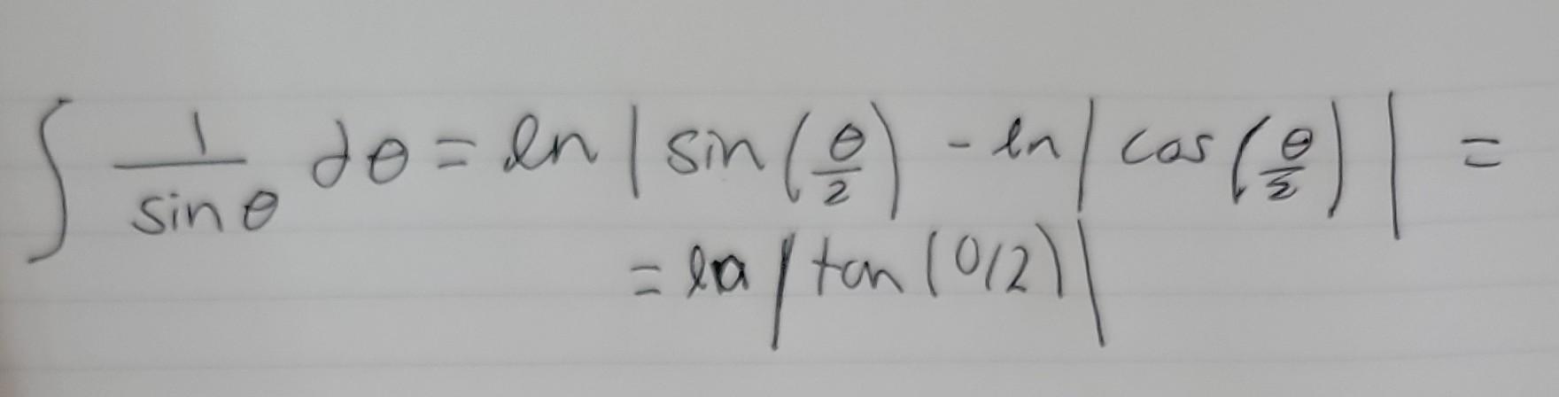 Solved ∫sinθ1∂θ Ln∣∣sin 2θ −ln∣∣cos 2θ ∣ Ln∣tan 0 2 ∣