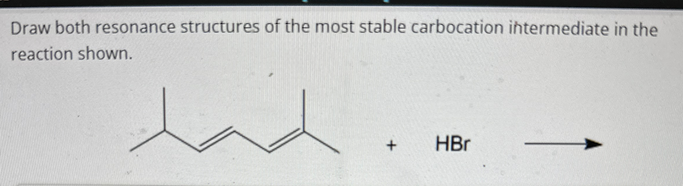Solved Draw both resonance structures of the most stable | Chegg.com