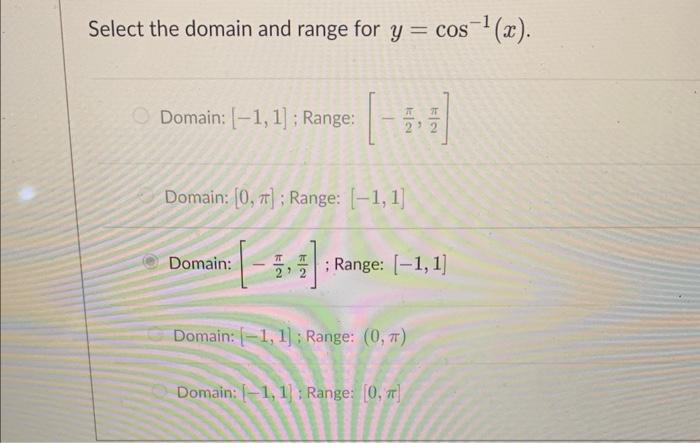 Solved Select the domain and range for y=sin−1(x). Domain: | Chegg.com
